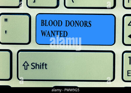 Handwriting text writing Blood Donors Wanted. Concept meaning Looking ...