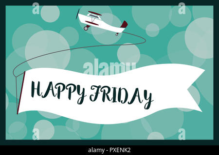 Text sign showing Happy Firday. Conceptual photo Wishing you have a ...