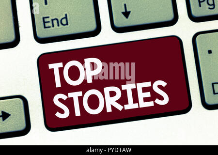 Handwriting text Top Stories. Concept meaning Most read important news ...