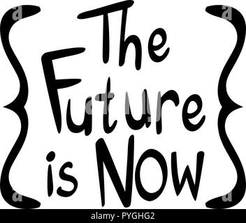 Word expression for future is now illustration Stock Vector Image & Art ...