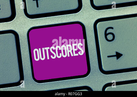Text sign showing Outscores. Conceptual photo Score more point than ...