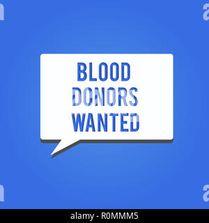 Word writing text Blood Donors Wanted. Business concept for Looking for ...