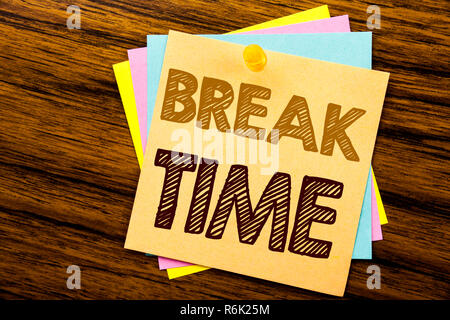 Conceptual hand writing showing Break Time. Concept meaning Moment to ...