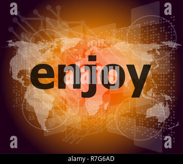 enjoy word, hi-tech background, digital business touch screen Stock ...