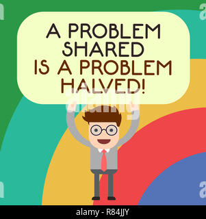 Handwriting text A Problem Shared Is A Problem Halved. Concept meaning ...