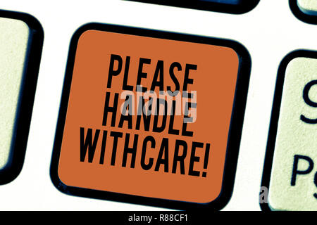 Handwriting text Please Handle With Care. Concept meaning Fragile be ...