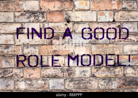 Handwriting text Find A Good Role Model. Concept meaning Look for an ...