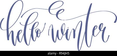 hello winter - hand lettering inscription text to winter holiday Stock ...
