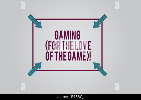 Writing note showing Gaming For The Love Of The Game. Business photo ...