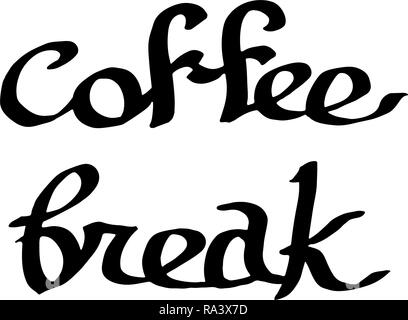 Vector Coffee break handwriting calligraphy. Black and white engraved ...