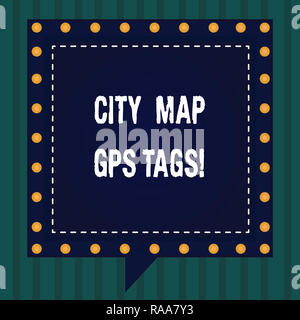Handwriting text City Map Gps Tags. Concept meaning global positioning ...