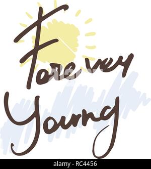Forever young. Doodle grunge lettering. Brush calligraphy text for ...