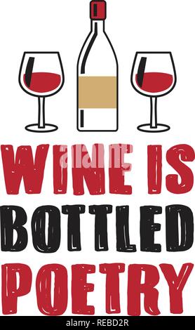 Wine Is Bottled Poetry, best for print design Stock Vector Image & Art ...