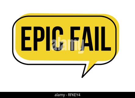 epic fail banner. epic fail speech bubble label set. epic fail sign ...