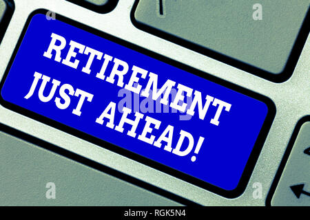 Handwriting text Retirement Just Ahead, Business overview fact of ...