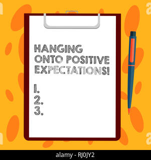 Writing note showing Hanging Onto Positive Expectations. Business photo ...
