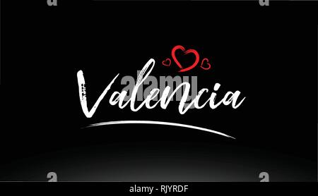 valencia white city hand written text with heart on red background for ...