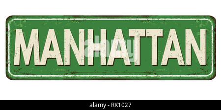 Manhattan vintage rusty metal sign on a white background, vector ...