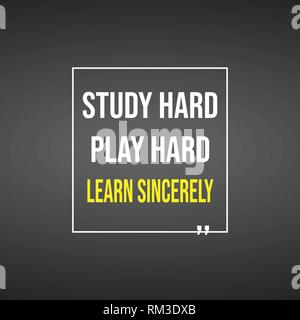 Study hard, work hard, and learn sincerely. Education quote with modern ...