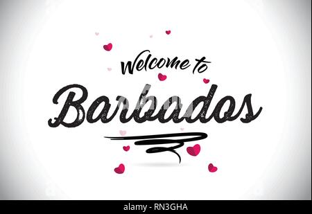 Barbados Welcome To Word Text with Handwritten Font and Red Love Hearts ...