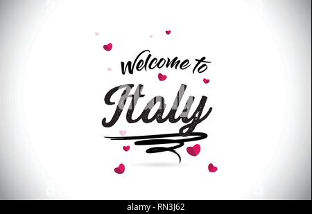 Italy Welcome To Word Text with Handwritten Font and Red Hearts Square ...