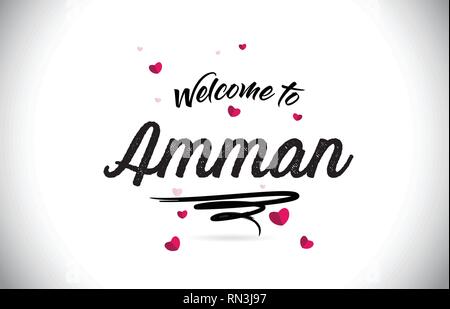 Amman Welcome To Word Text with Handwritten Font and Red Hearts Square ...