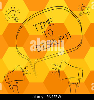 Handwriting text writing Time To Disrupt. Concept meaning Moment of ...
