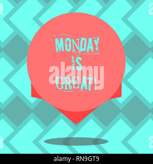 Text showing inspiration Monday Is Great. Conceptual photo Excellent ...