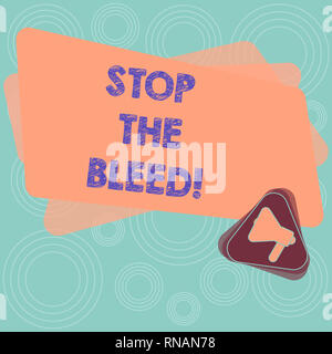 Text sign showing Stop The Bleed. Conceptual photo Medical treatment ...