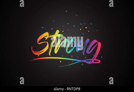 Strong Word Text with Handwritten Rainbow Vibrant Colors and Confetti ...