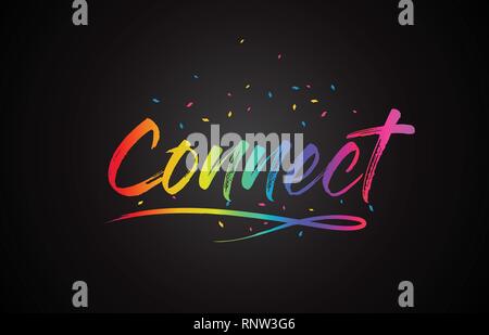 Connect Creative Word Text with Handwritten Rainbow Vibrant Colors and ...