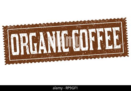 Organic coffee sign or stamp on white background, vector illustration ...