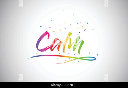 Calm Word Text with Handwritten Rainbow Vibrant Colors and Confetti ...