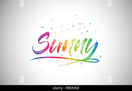 Sunny Word Text with Handwritten Rainbow Vibrant Colors and Confetti ...