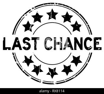 last chance sign. last chance grunge black stamp. Label Stock Vector ...