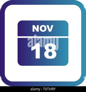 November 18th Date on a Single Day Calendar Stock Photo - Alamy