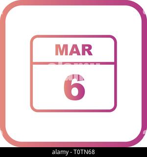 March 6th Date on a Single Day Calendar Stock Photo - Alamy