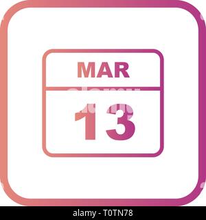March 13th Date on a Single Day Calendar Stock Photo - Alamy