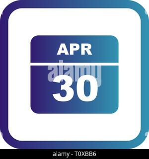 April 30th Date on a Single Day Calendar Stock Photo - Alamy
