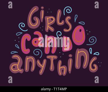 Girls can do anything quote isolated. Hand lettering with decoration ...