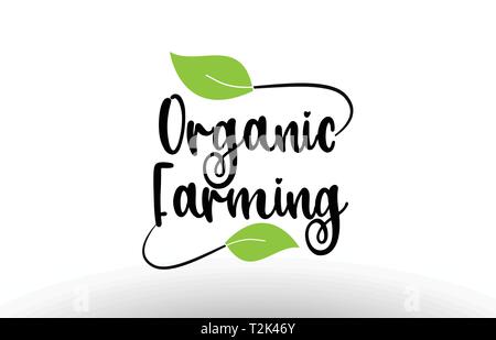 Word writing text Organic Farming. Business concept for an integrated ...