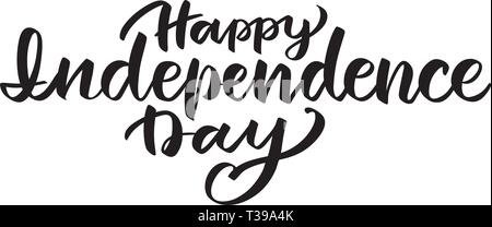 Happy Independence Day. Handwritten calligraphy sketch card. Black ...