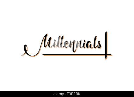 Millennials. Vector illustration with handwritten phrase. Lettering on ...