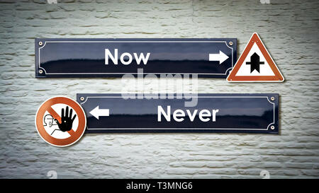Street Sign Now versus Never Stock Photo - Alamy