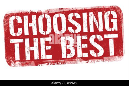 Choosing the best sign or stamp on white background, vector ...