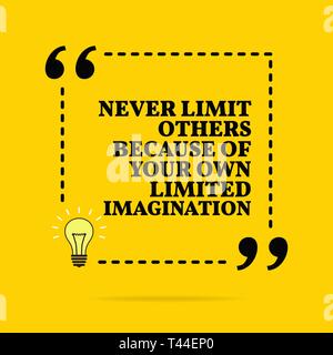Inspirational motivational quote. Never limit yourself because of ...