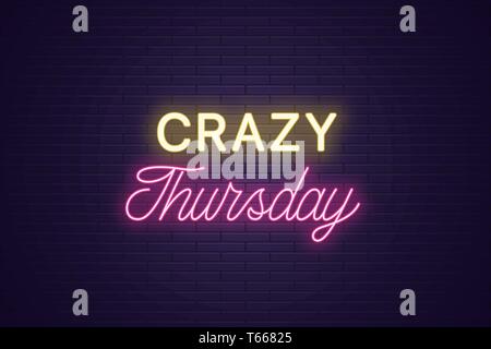 Neon composition of headline Crazy Thursday. Glowing Neon text Crazy ...
