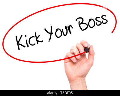 Man Hand writing Kick Your Boss with black marker on visual screen ...