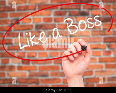 Hand writing sign Like A Boss. Word for Acting as if you are the one ...
