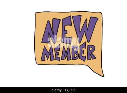 New member quote. Stylized lettering with bubble speech. Hr ...
